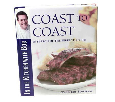 In the Kitchen with Bob "Coast to Coast" Cookbook - QVC.com