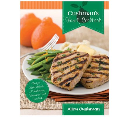 "Cushman's Family Cookbook" by Allen Cushman - QVC.com