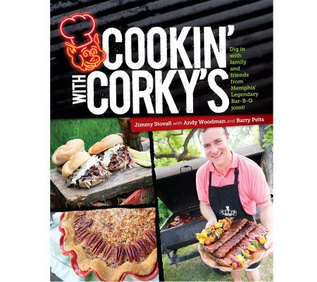 "Cookin' with Corky's" Cookbook by Jimmy Stovall - QVC.com