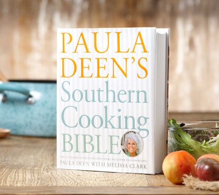 "Southern Cooking Bible" Cookbook by Paula Deen - QVC.com
