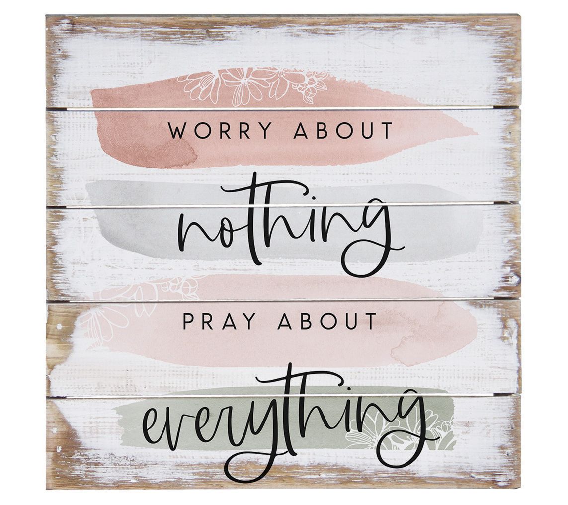 Sincere Surroundings 8" Pray About Everything Pallet Petite - QVC.com